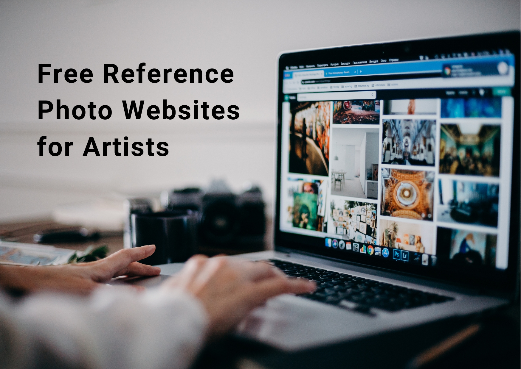 Free Reference Photo Websites (30+ Site List for Artists)