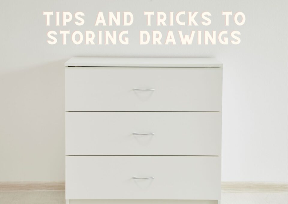 How to Store Drawings (Tips, Tricks, and Full Guide)